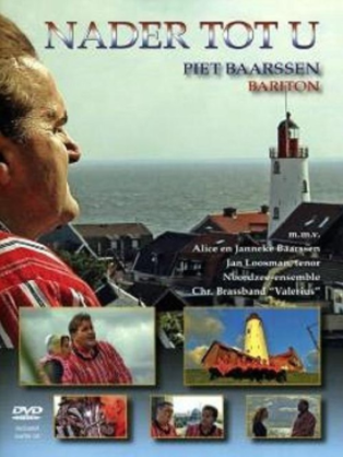 Piet Baarssen: Nader Tot U - Filmreus